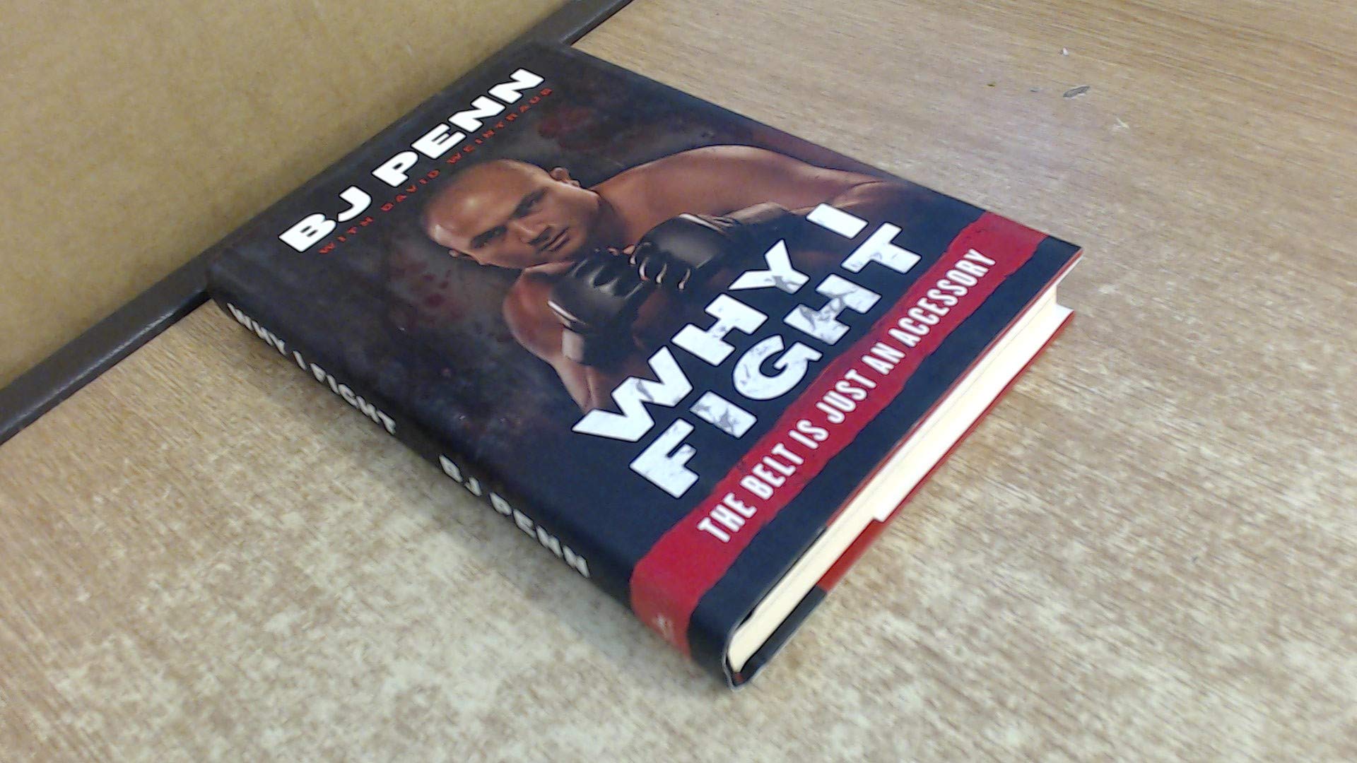 Amazon.com: Why I Fight: The Belt Is Just an Accessory: 9780061803659 ...