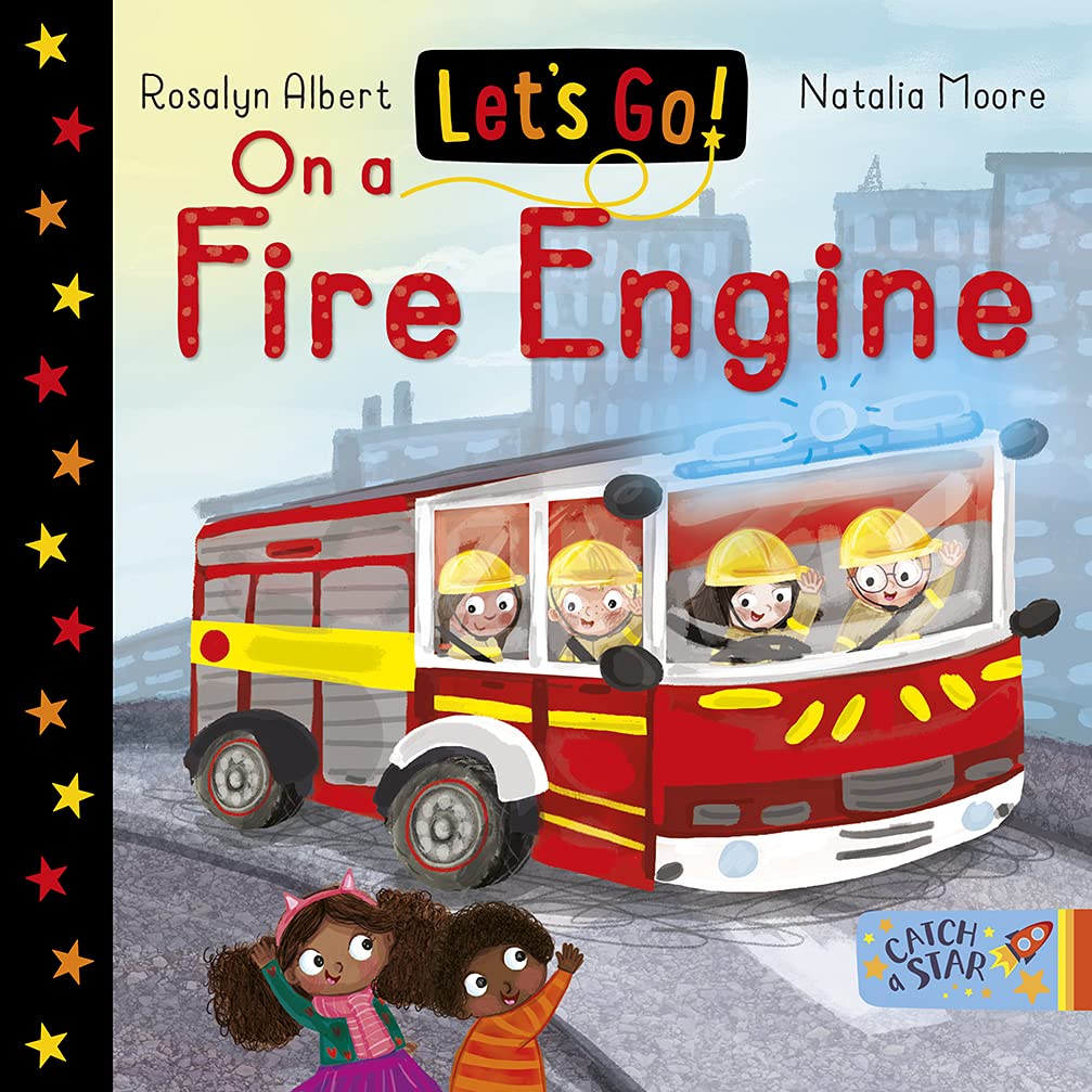 Amazon.com: Let's Go! On a Fire Engine: 8 (Let's Go!): 9781913639549 ...