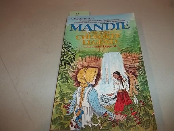 Mandie and the Cherokee Legend (Mandie, Book 2): Leppard, Lois ...