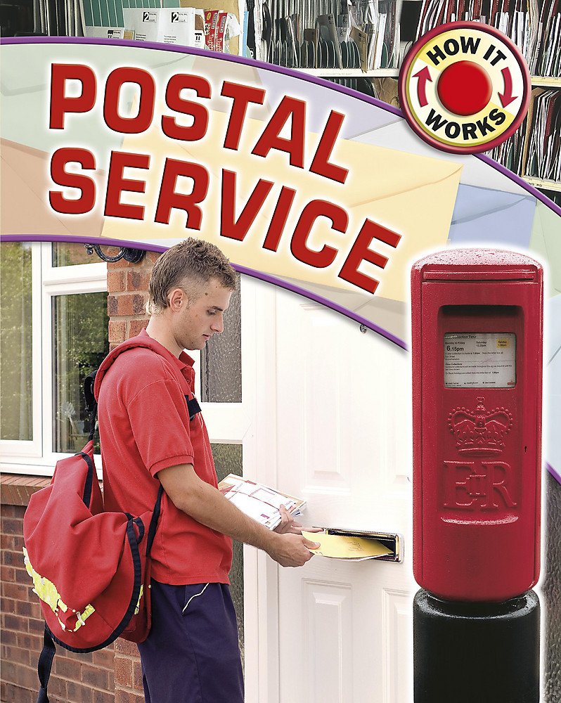 How It Works: Postal Service: James Nixon: 9780749684075: Amazon.com: Books
