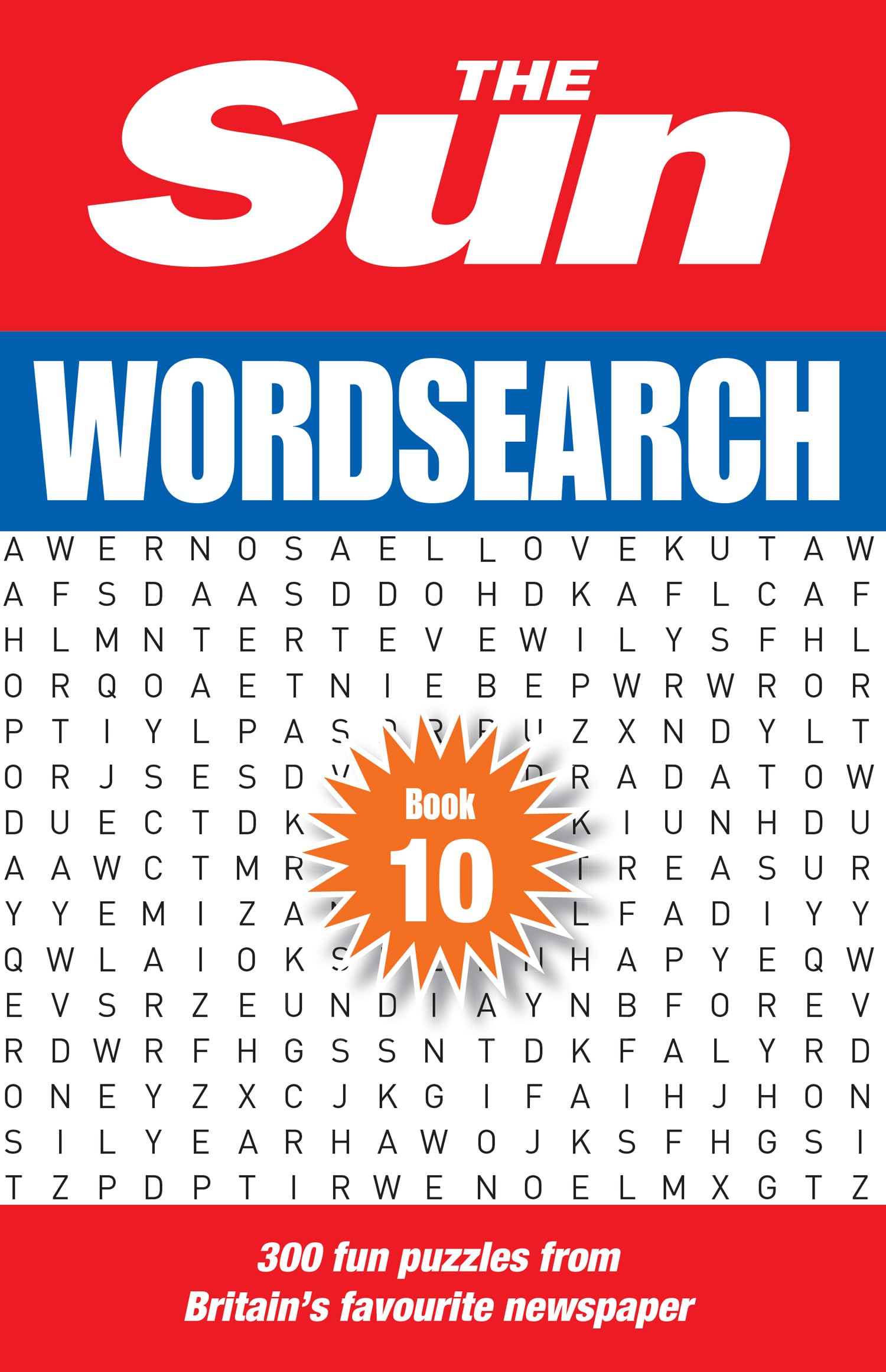 The Sun Wordsearch Book 10: 300 Fun Puzzles from Britain’s Favourite ...