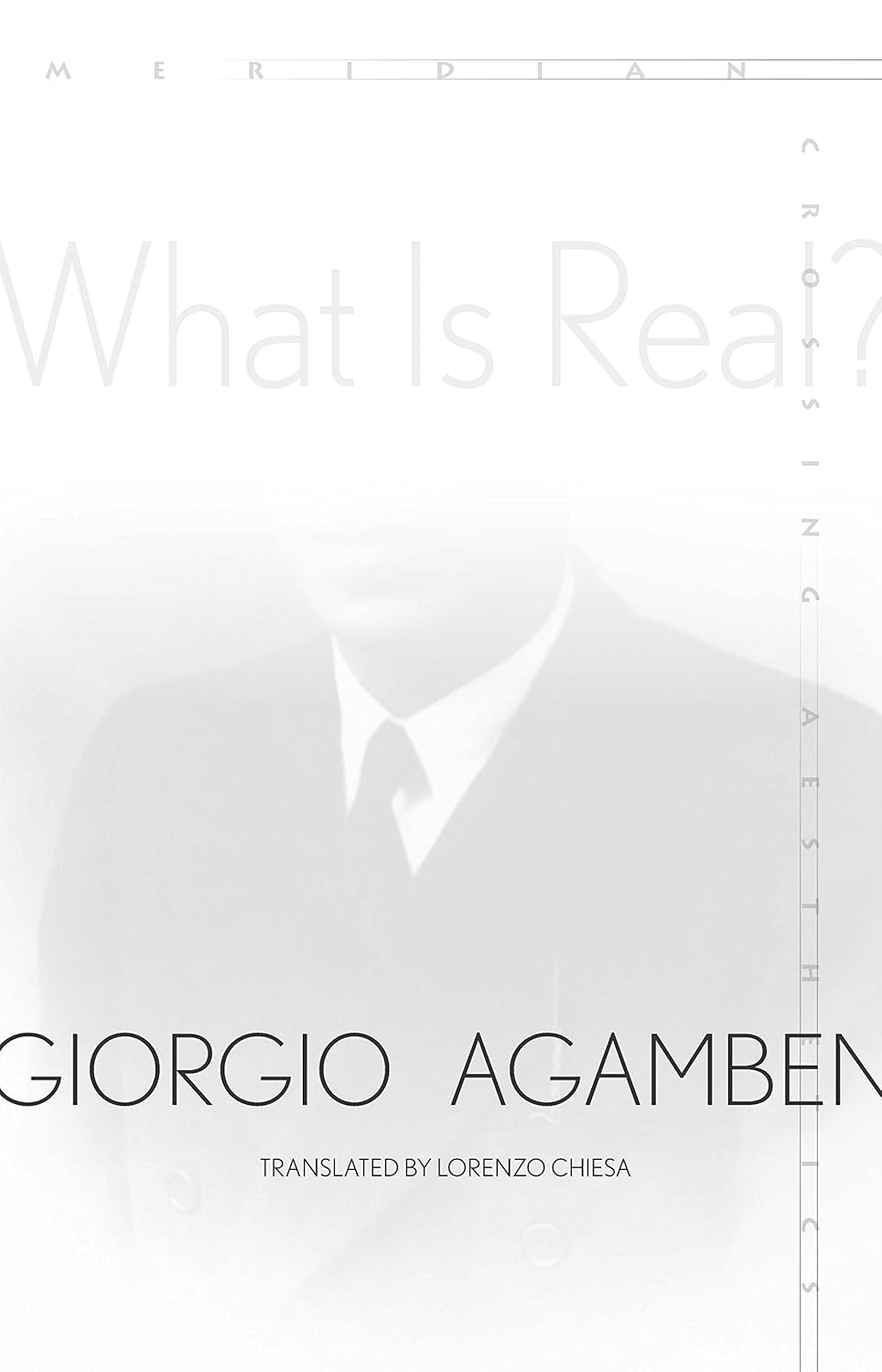 What Is Real?: Agamben, Giorgio, Chiesa, Lorenzo: 9781503606210: Books ...