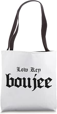 Amazon.com: Low Key Boujee - Funny Bachelorette Party Bougie Tote Bag ...
