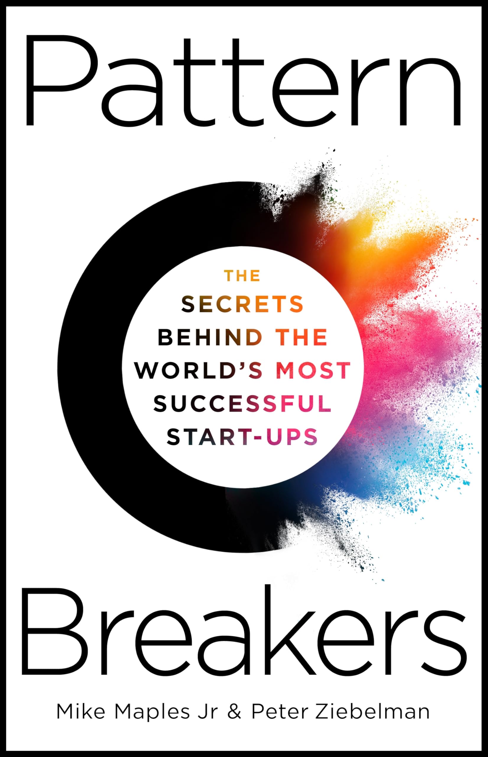 Amazon | Pattern Breakers: The Secrets Behind the World's Most ...