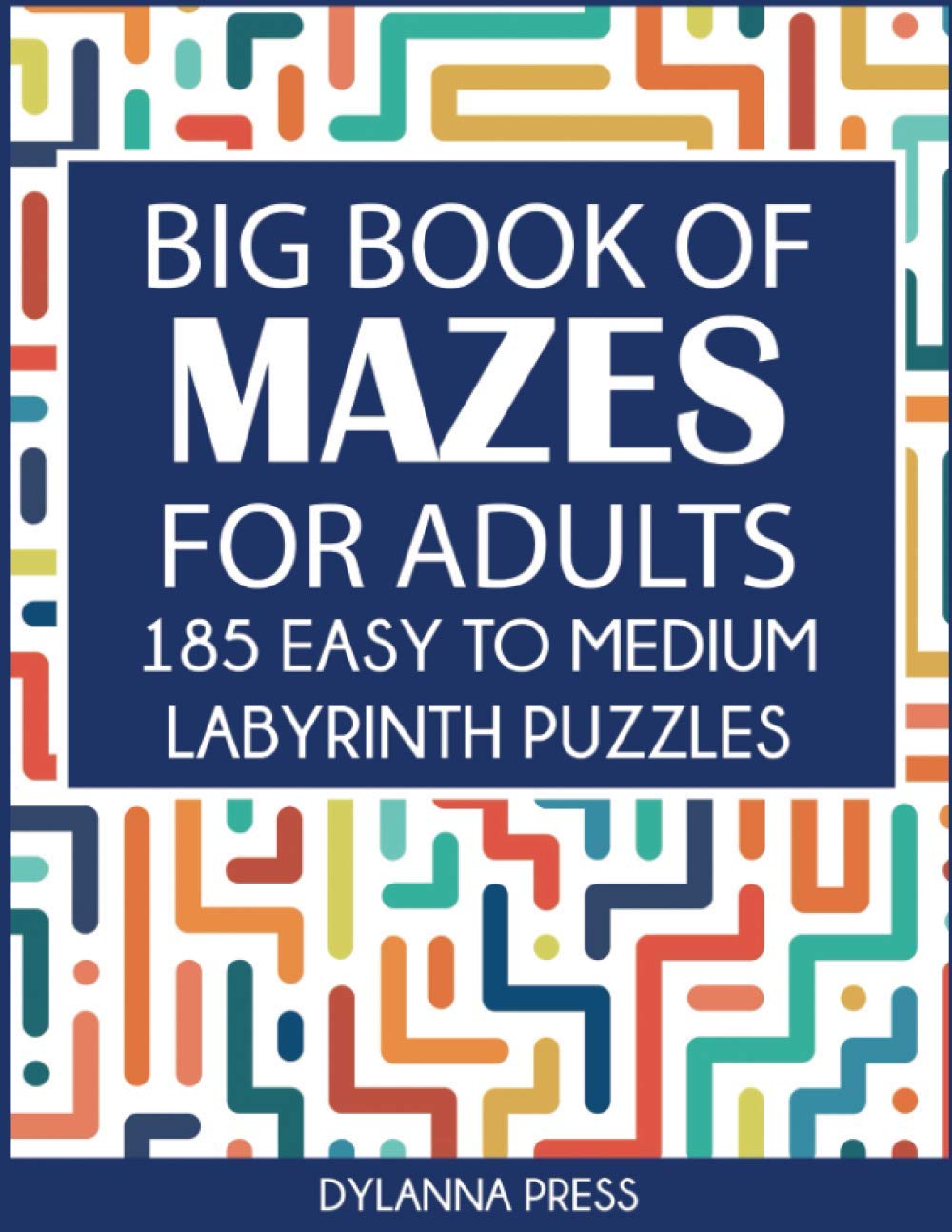 Big Book of Mazes for Adults: 185 Easy to Medium Labyrinth Puzzles ...