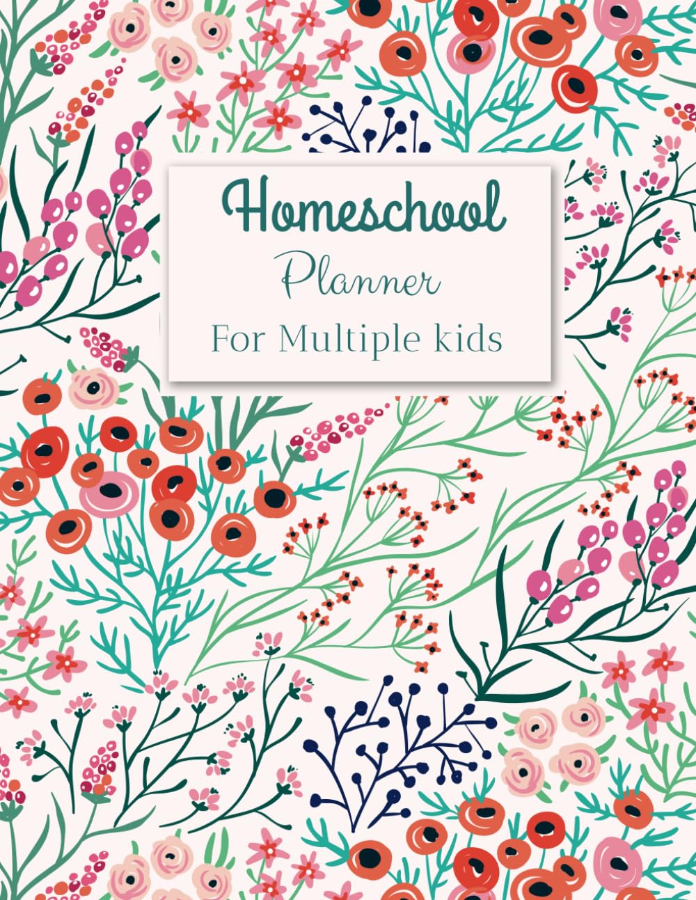 Homeschool Planner For Multiple Kids: Weekly & Monthly Homeschool ...