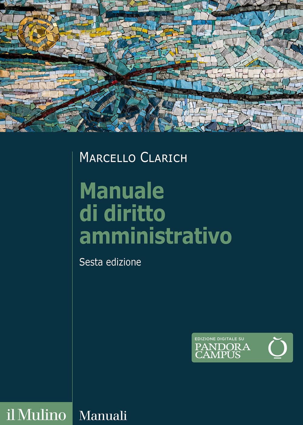 Manuale di diritto amministrativo. Nuova ediz. : Clarich, Marcello ...
