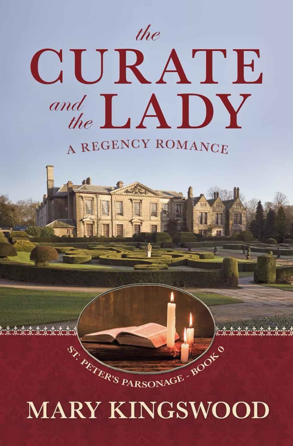 The Curate And The Lady: A Traditional Regency Romance (St Peter's ...