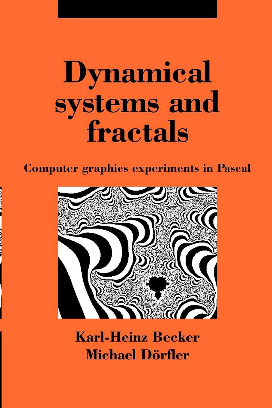 Dynamical Systems and Fractals: Computer Graphics Experiments with ...
