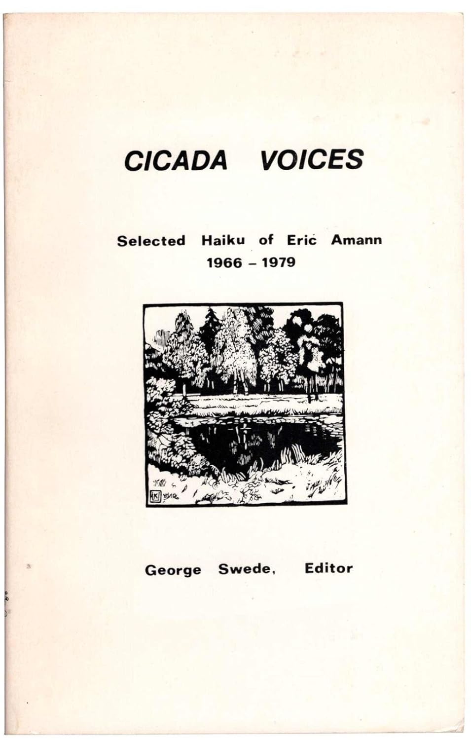 Cicada Voices: Selected Haiku of Eric Amann, 1966-1979: Amann, Eric ...