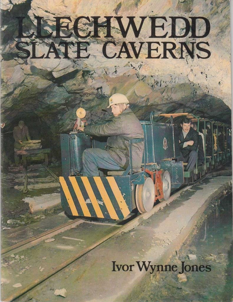 Llechwedd Slate Caverns: Ivor Wynne Jones: 9780950289540: Amazon.com: Books
