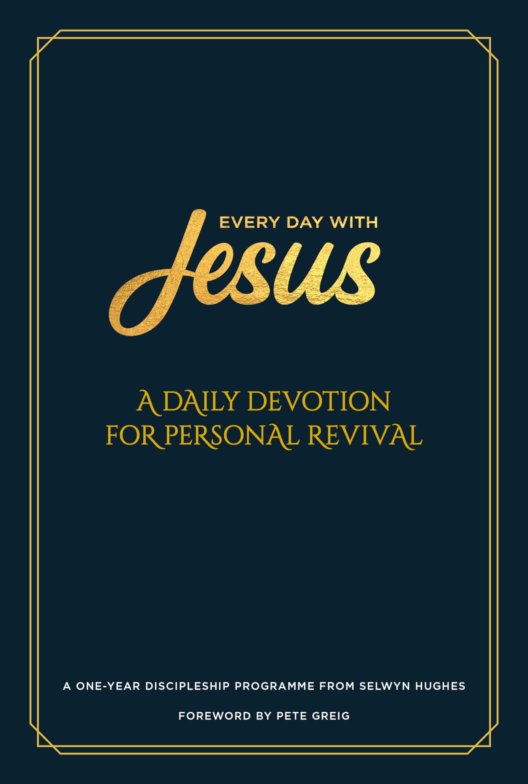 Every Day With Jesus Daily Devotion for Personal Revival: A One Year Discipleship Programme From ...