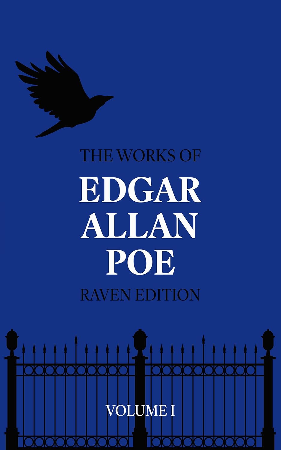 The Works of Edgar Allan Poe (Raven Edition) - Volume I (Annotated ...