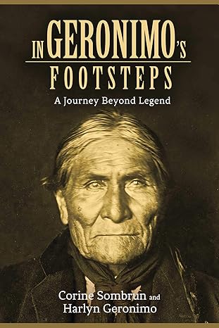 Amazon.com: In Geronimo's Footsteps: A Journey Beyond Legend eBook ...