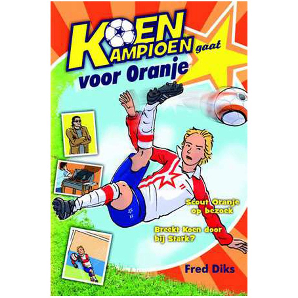 Amazon.co.jp: Koen Kampioen gaat voor Oranje : Diks, Fred, Ivan & Ilia: 洋書