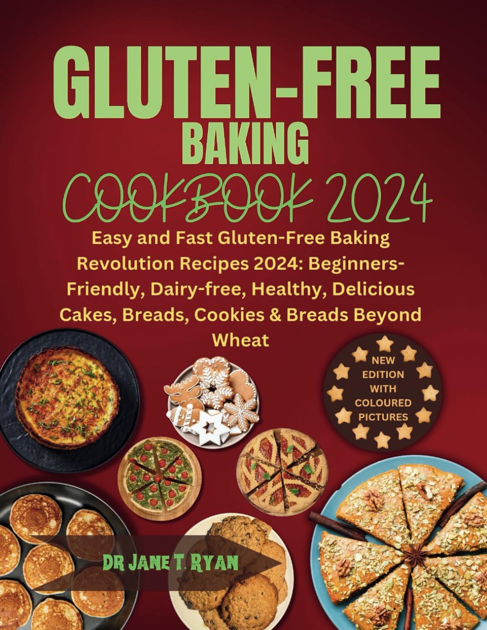 GLUTEN-FREE BAKING COOKBOOK 2024: Easy and Fast Gluten-Free Baking ...