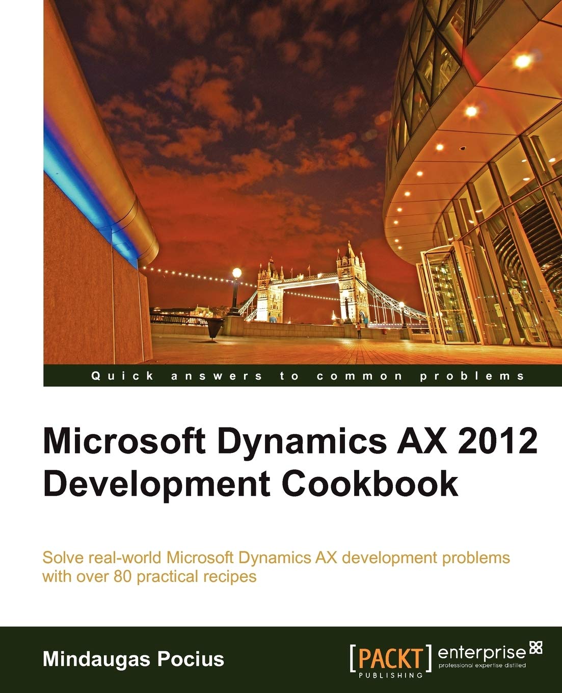 Microsoft Dynamics Ax 2012 Development Cookbook: Pocius, Mindaugas: 9781849684644: Amazon.com: Books