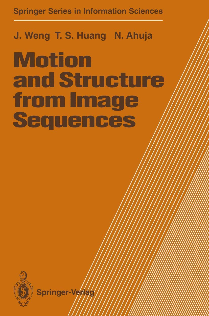 Motion and Structure from Image Sequences (Springer Series in ...