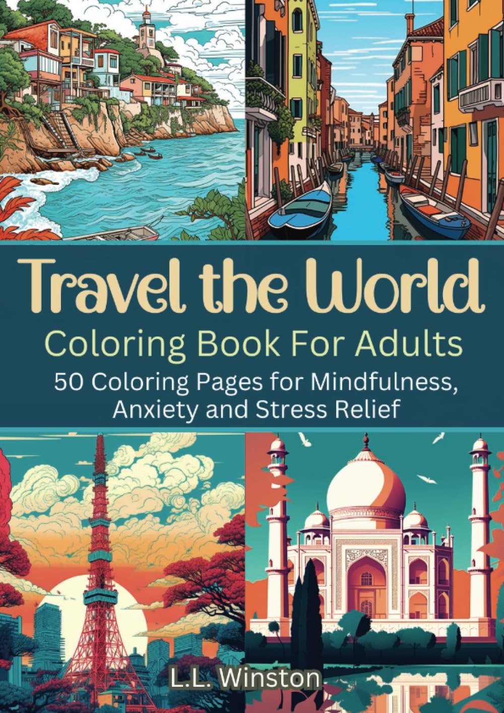 Amazon.com: Travel the World Coloring Book for Adults: 50 Coloring ...