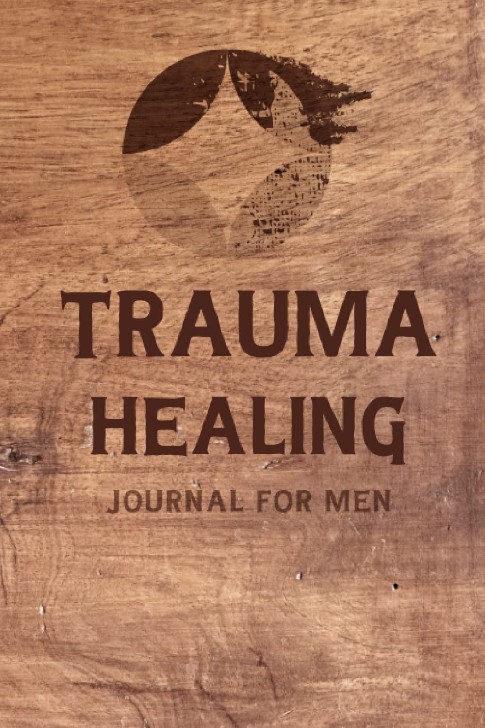Trauma Healing Journal for Men: 90 Days Trauma Recovery Workbook with ...
