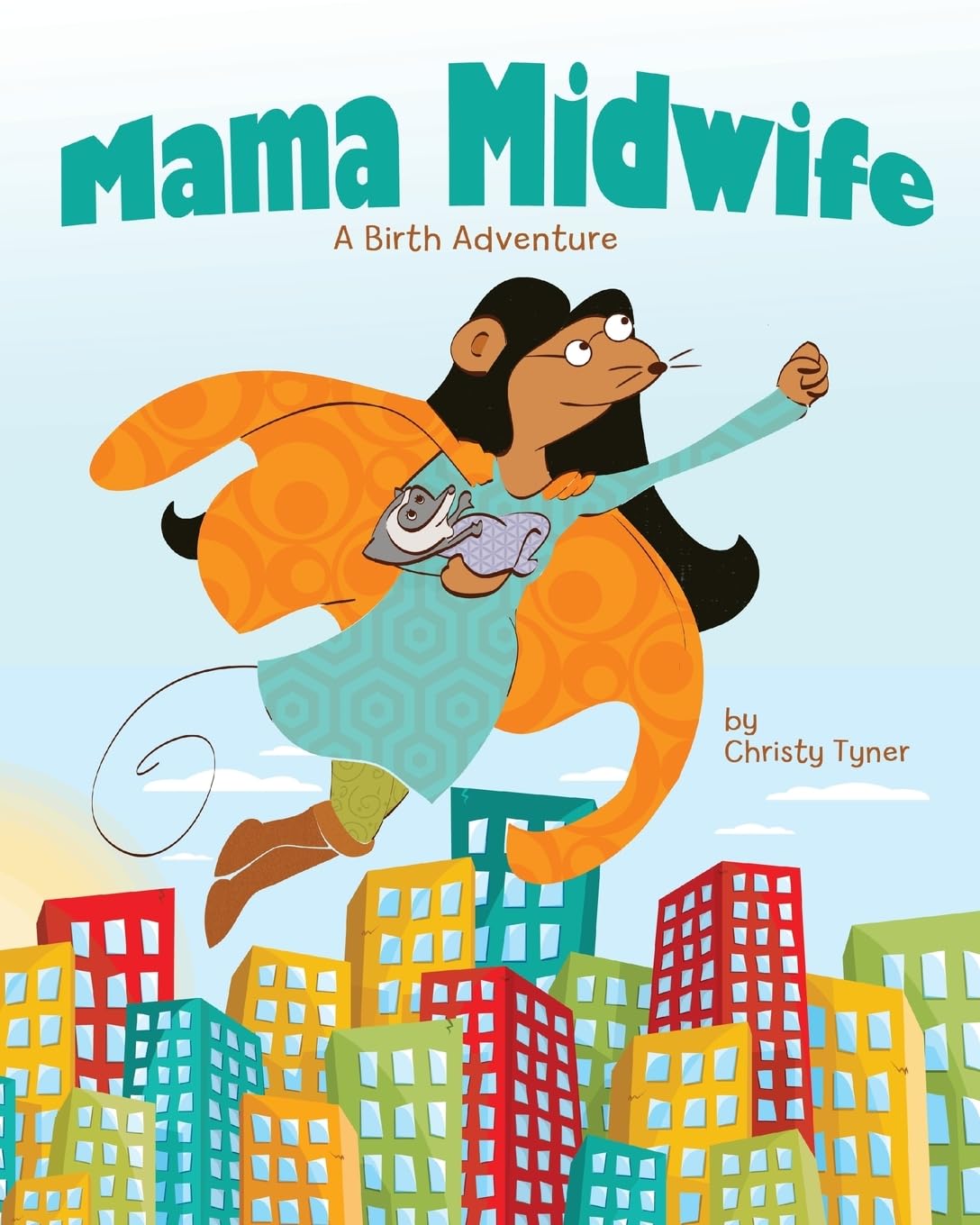 Mama Midwife: A Birth Adventure: Tyner, Christy: 9781480244108: Amazon ...