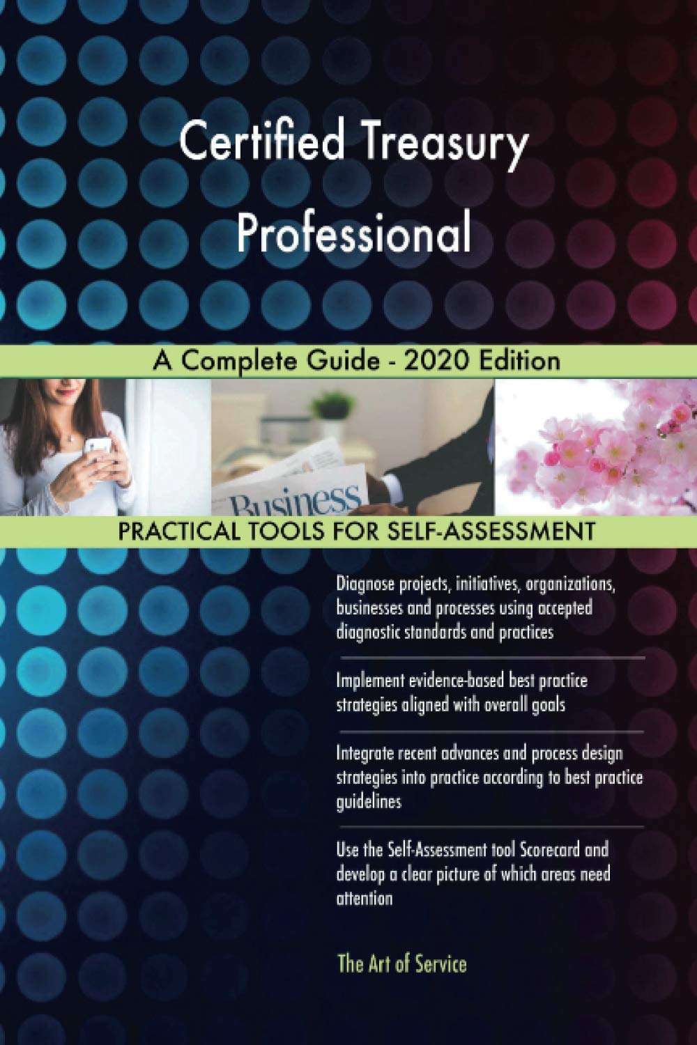 Certified Treasury Professional A Complete Guide - 2020 Edition ...