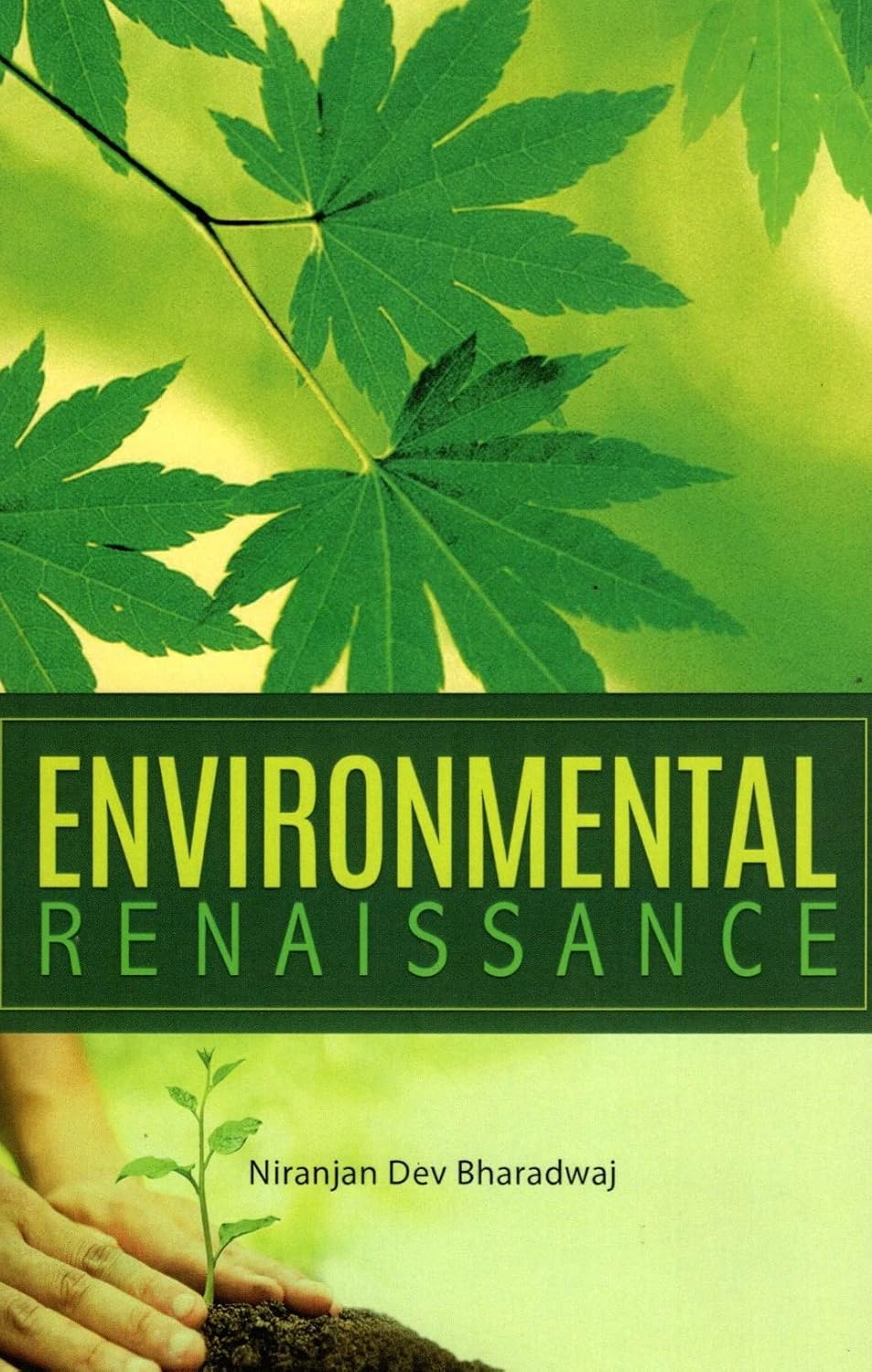 ENVIRONMENTAL RENAISSANCE : Niranjan Dev Bharadwaj: Amazon.in: Books
