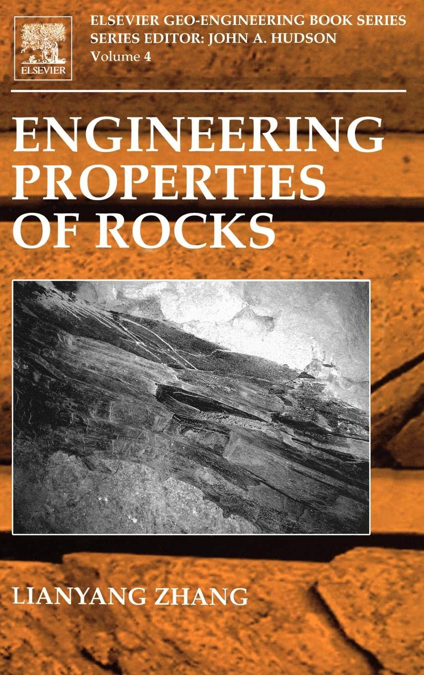 Engineering Properties of Rocks (Volume 4) (Geo-Engineering Book Series ...