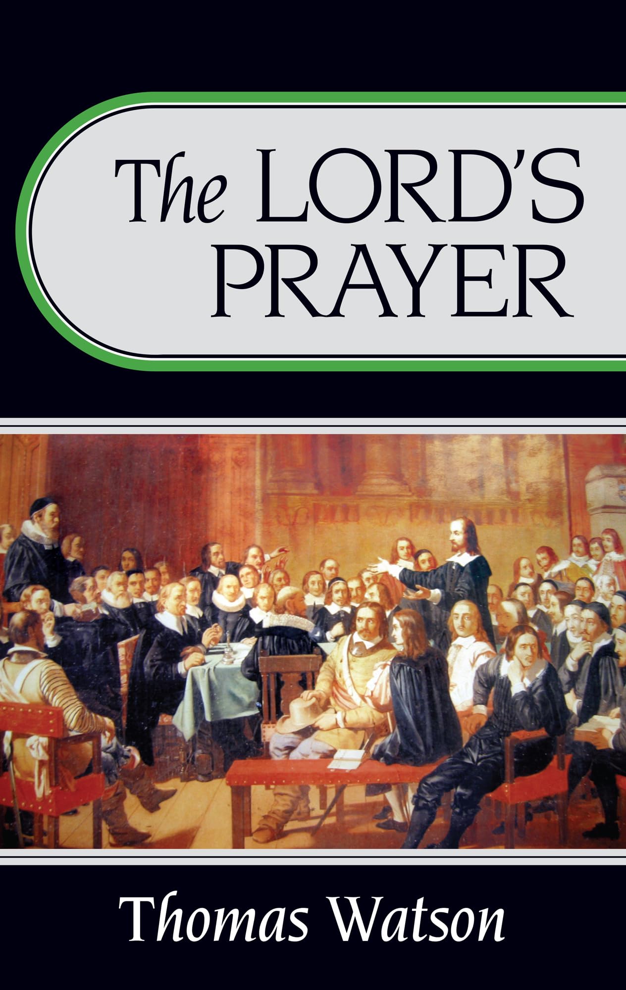 Lords Prayer: Watson, Thomas: 9780851511450: Amazon.com: Books