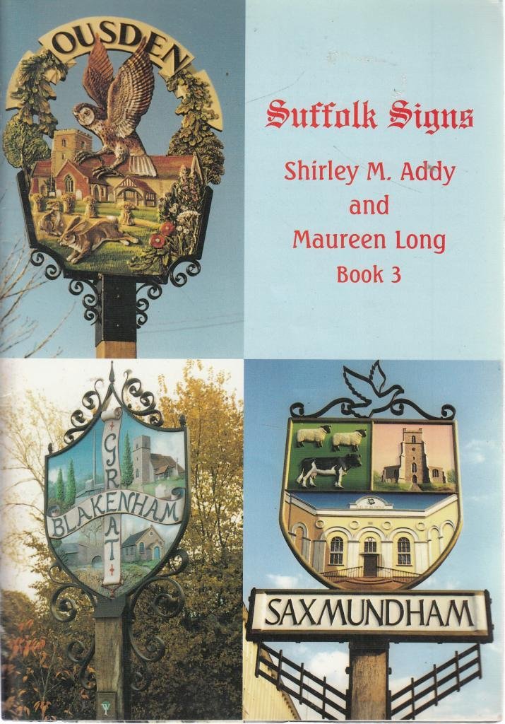 Suffolk Signs (Suffolk Signs): Addy, Shirley M., Long, Maureen ...