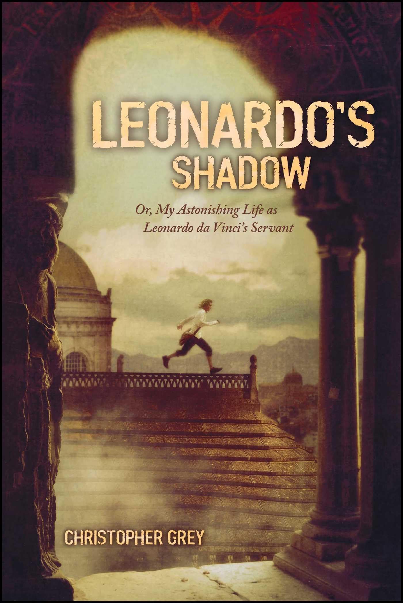 Amazon.com: Leonardo's Shadow: Or, My Astonishing Life as Leonardo da ...