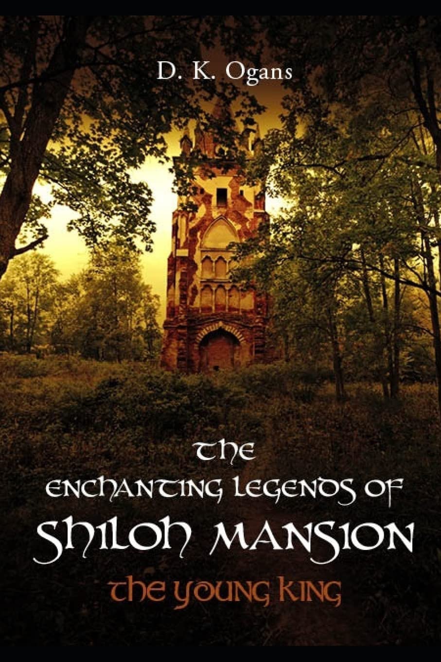 Amazon.com: The Enchanting Legends of Shiloh Mansion:The Young King ...
