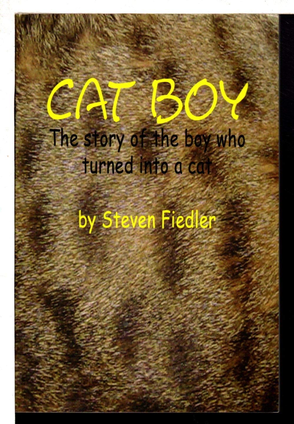Cat Boy: Fiedler, Steven: 9780977858002: Amazon.com: Books