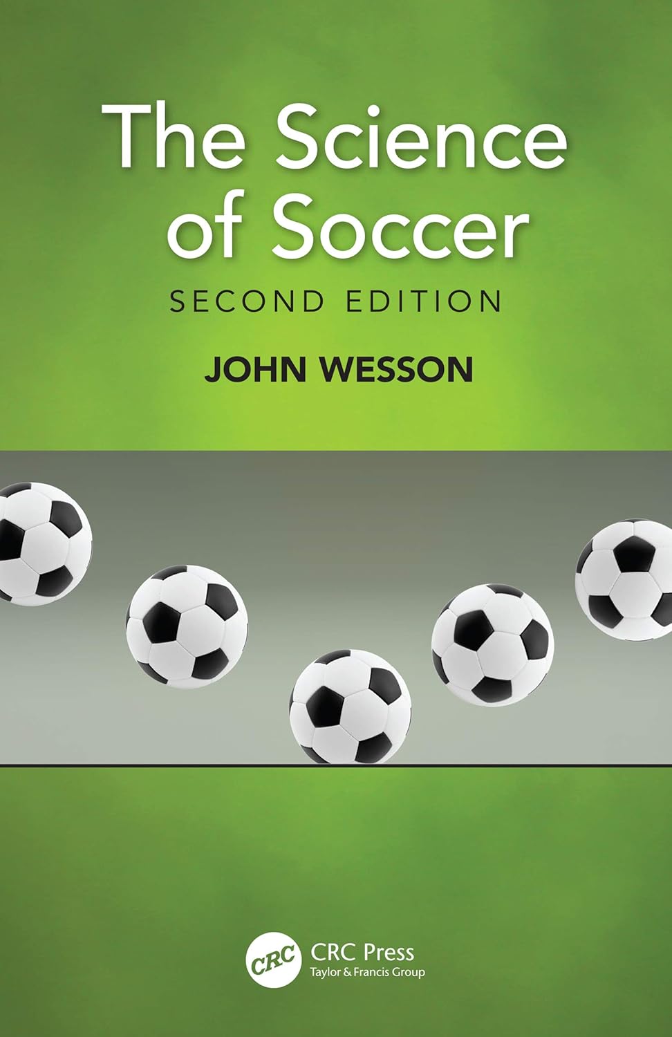 The Science of Soccer (Discovering Physics): Wesson, John ...