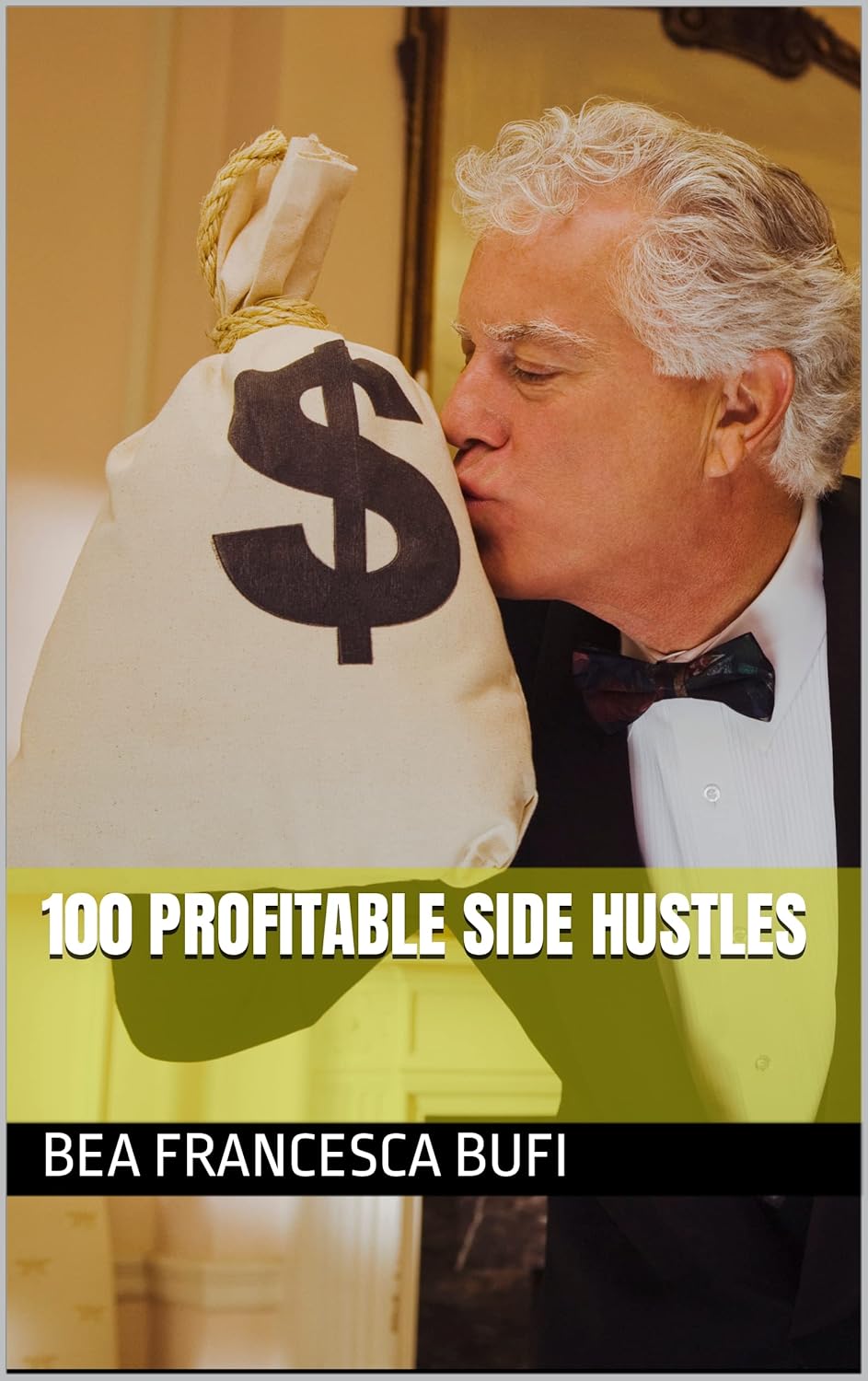 Amazon.com: 100 Profitable Side Hustles eBook : Bufi, Bea Francesca : Kindle Store
