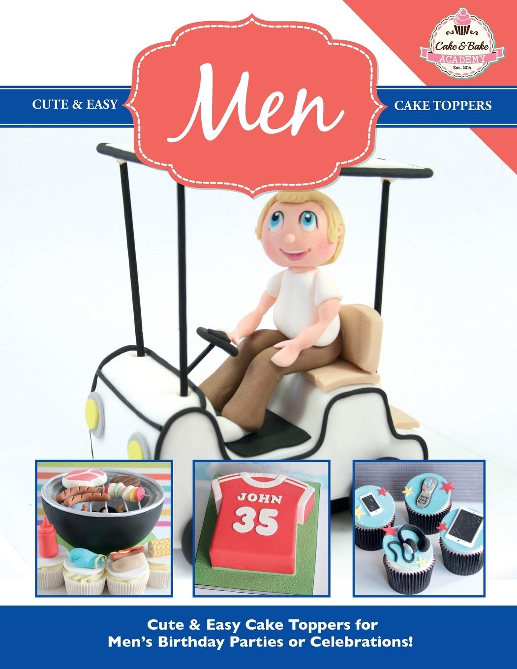 Cute & Easy Cake Toppers for MEN! (Cute & Easy Cake Toppers Collection ...