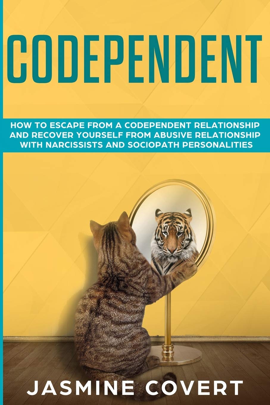 Codependent: How to Escape from a Codependent Relationship and Recover ...