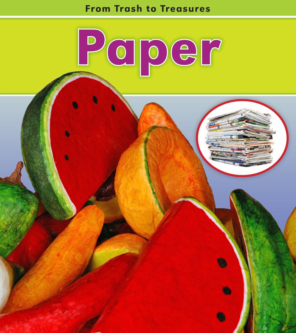 Paper (From Trash to Treasures: Heinemann Read and Learn, Level K ...