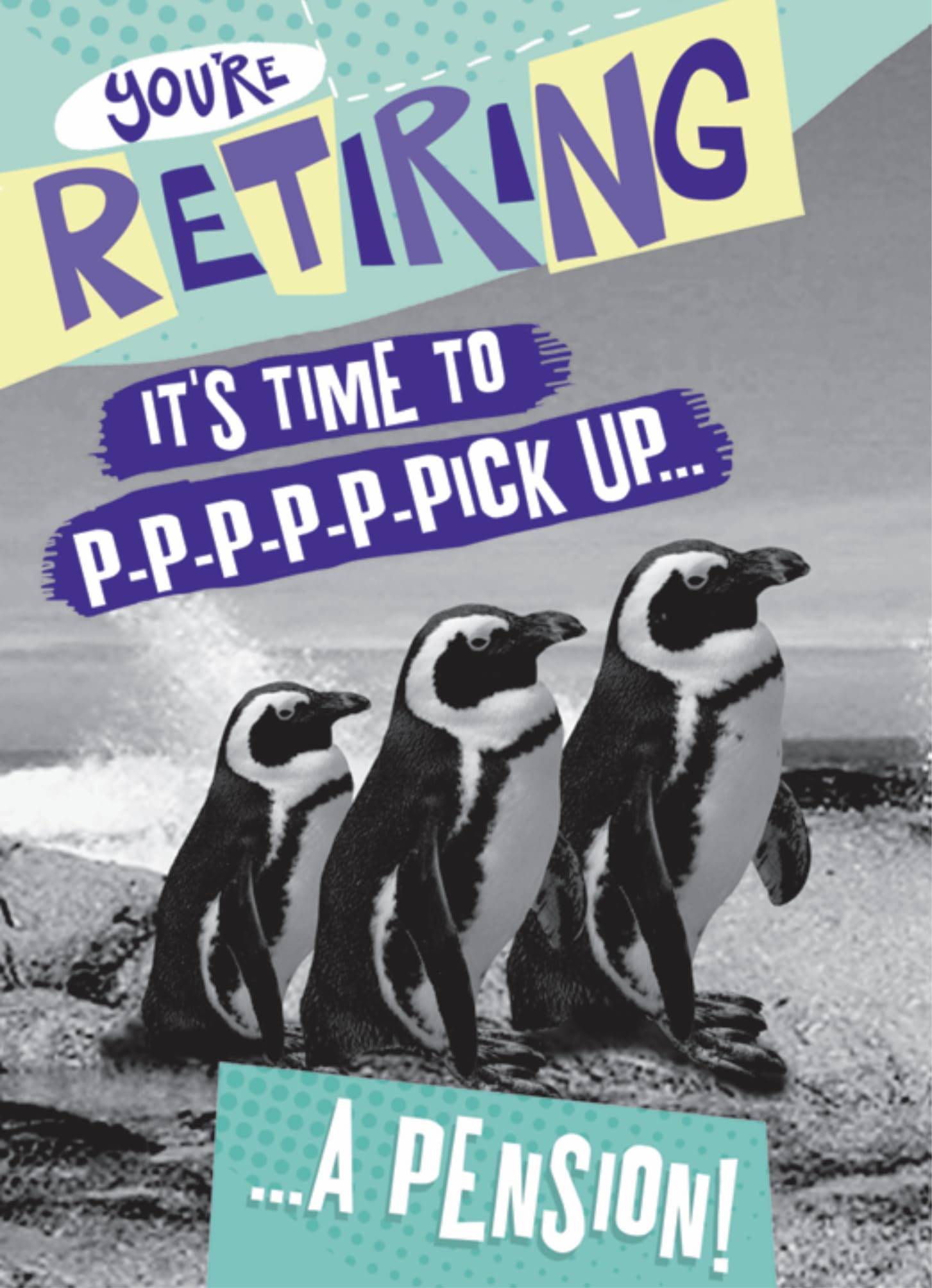 Happy Retirement Card - PPPPPPick Up A Pension! : Amazon.co.uk ...
