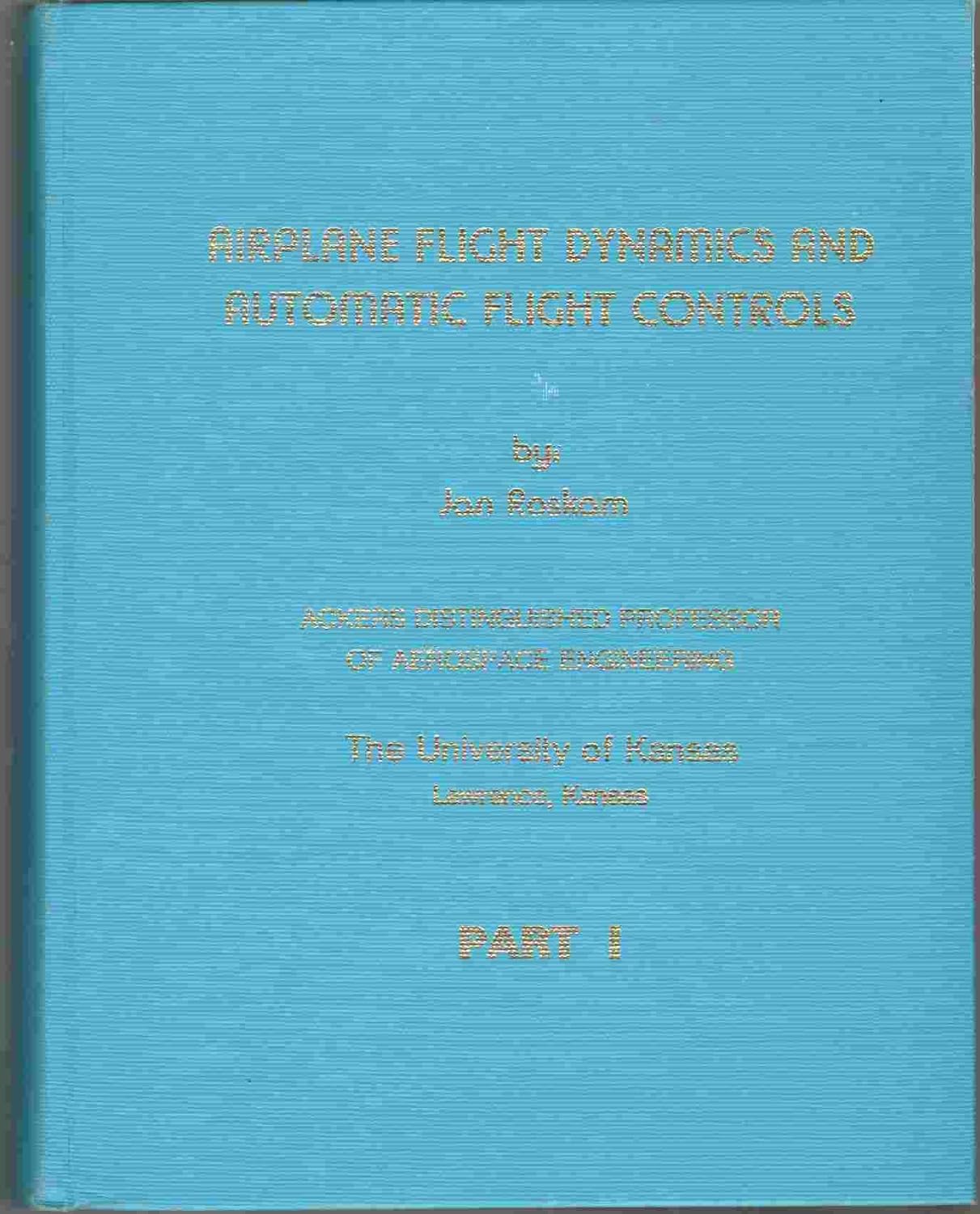 Airplane Flight Dynamics and Automatic Flight Controls Part I ...
