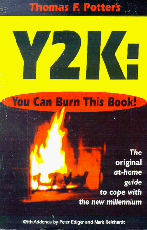 Y2K: You Can Burn This Book!: Potter, Thomas F.: 9780966988901: Amazon ...