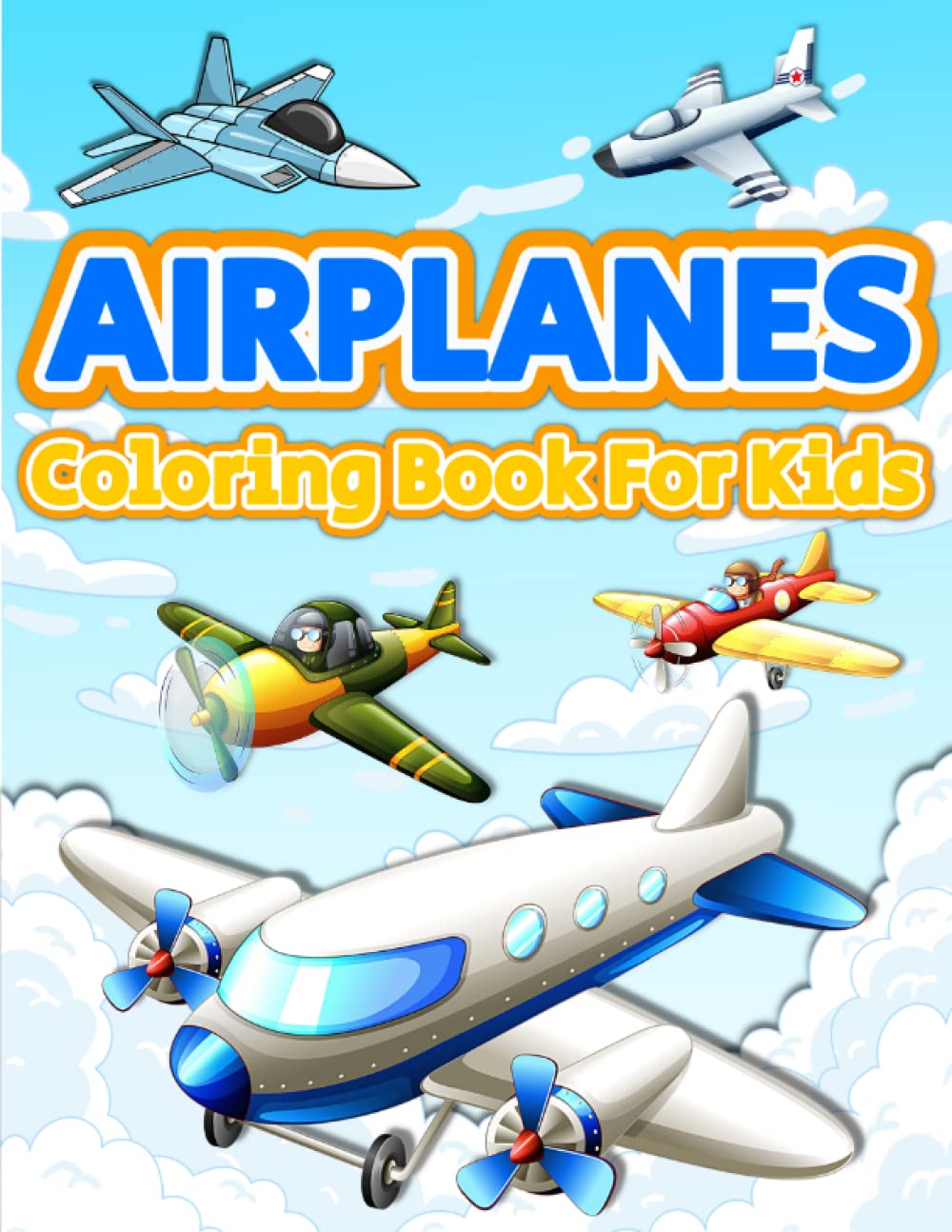 Airplanes Coloring Book For Kids: Fun Airplane Coloring Pages For Kids ...