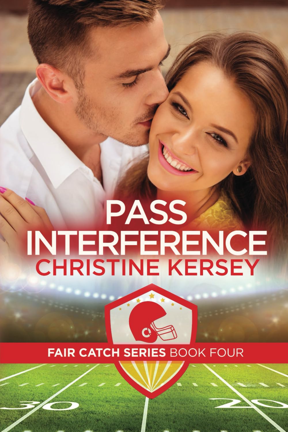 Pass Interference (Fair Catch Series, Book Four): Kersey, Christine ...