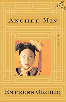 Empress Orchid: A Novel - Kindle edition by Min, Anchee. Literature ...