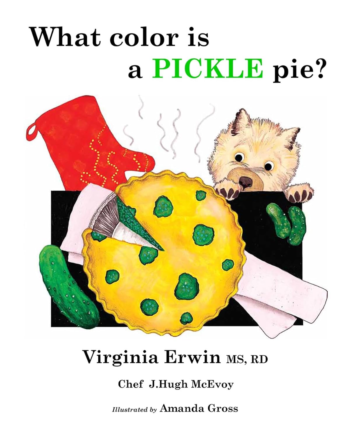 What color is a PICKLE pie? - Kindle edition by Erwin MS, RD Virginia ...