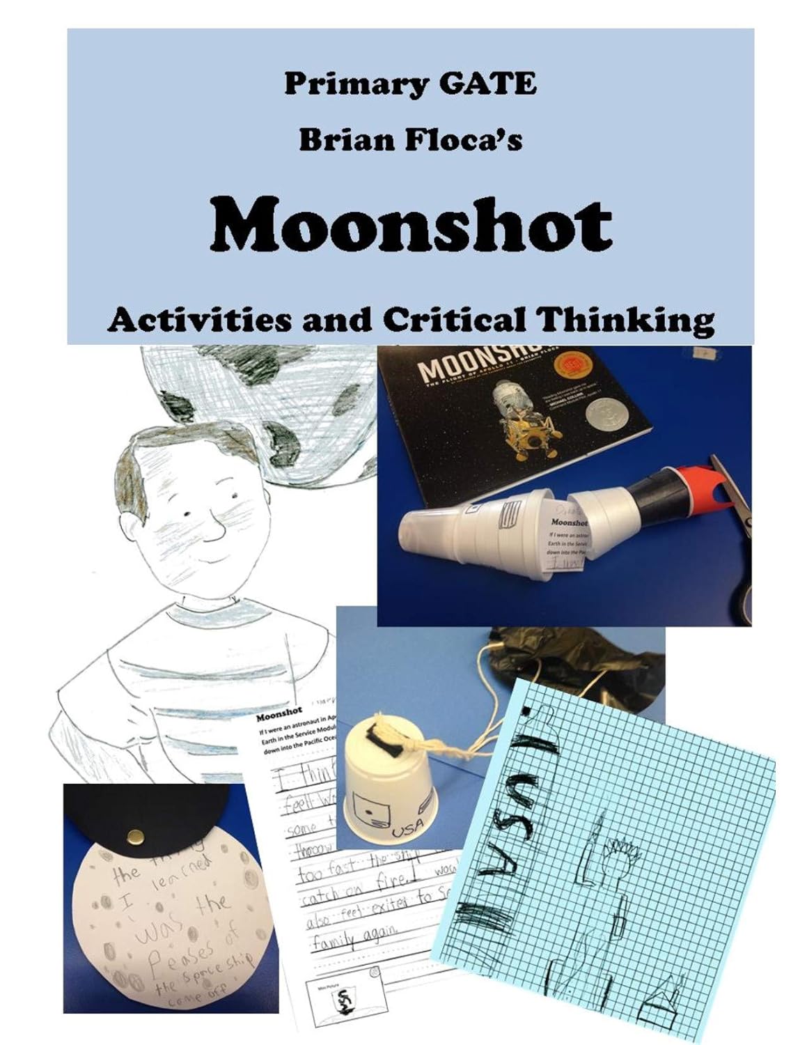 Teaching Brian Floca's MOONSHOT for Primary Gifted and Talented GATE ...