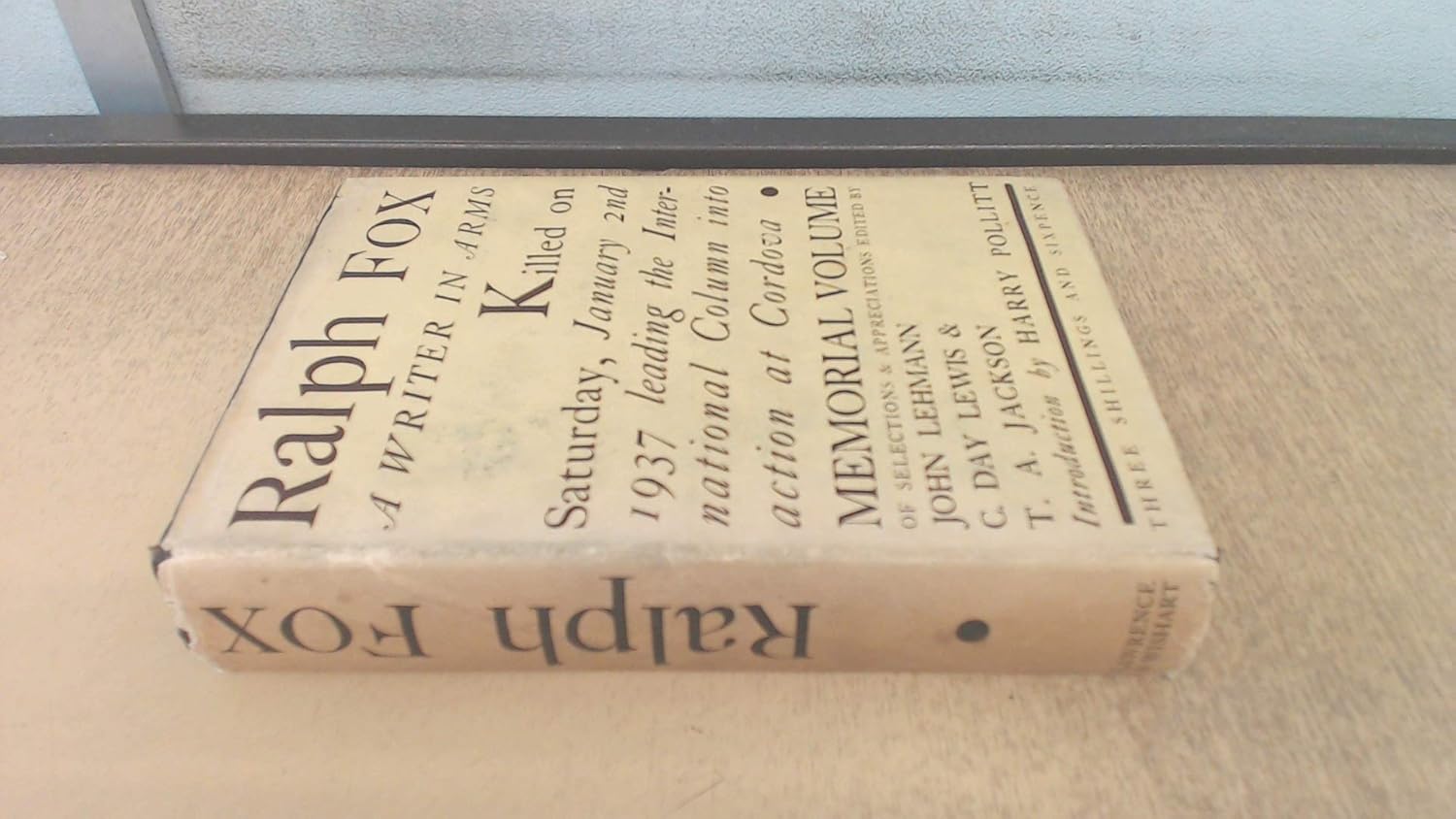 RALPH FOX - A WRITER IN ARMS: Amazon.co.uk: John Lehmann, T.A. Jackson ...