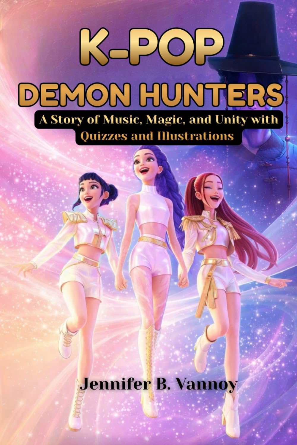 K-POP DEMON HUNTERS: A Story of Music, Magic and Unity With Quiz and ...