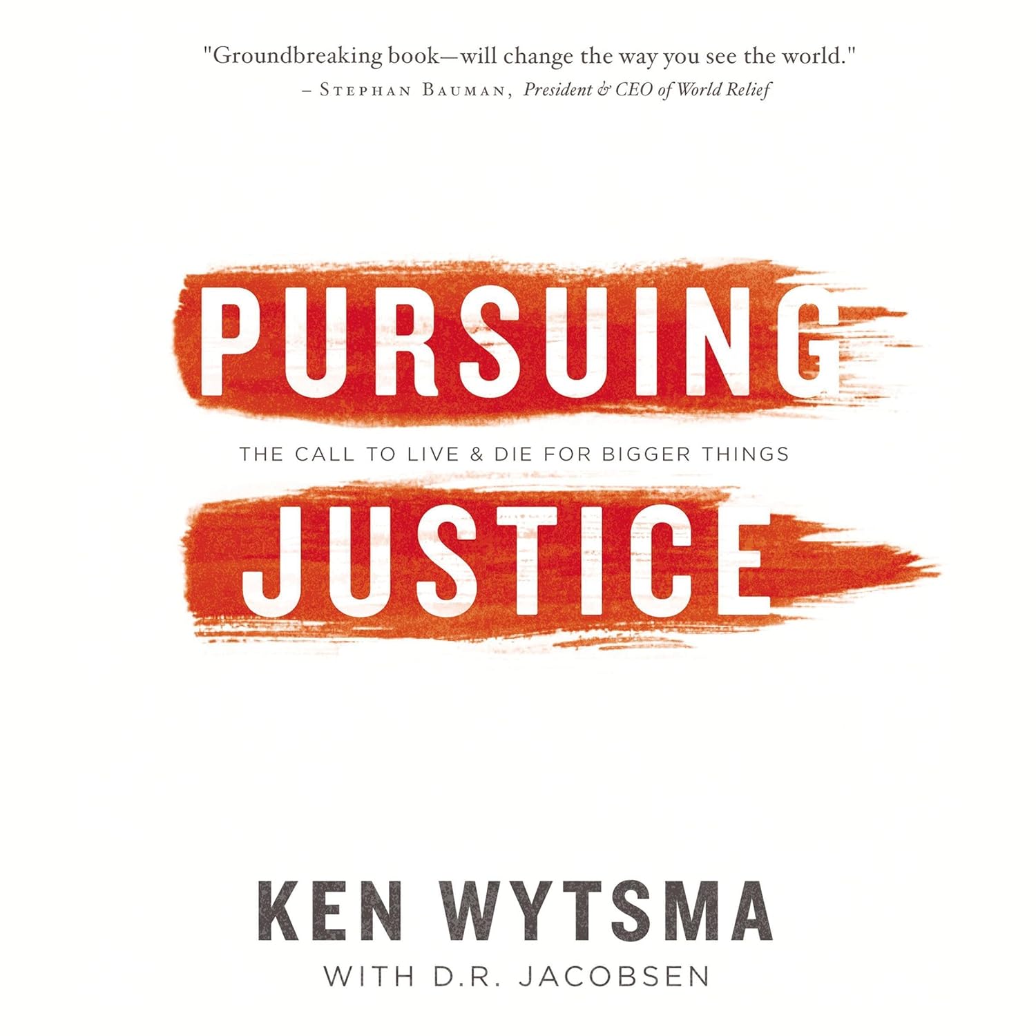 Amazon.com: Pursuing Justice: The Call to Live and Die for Bigger ...