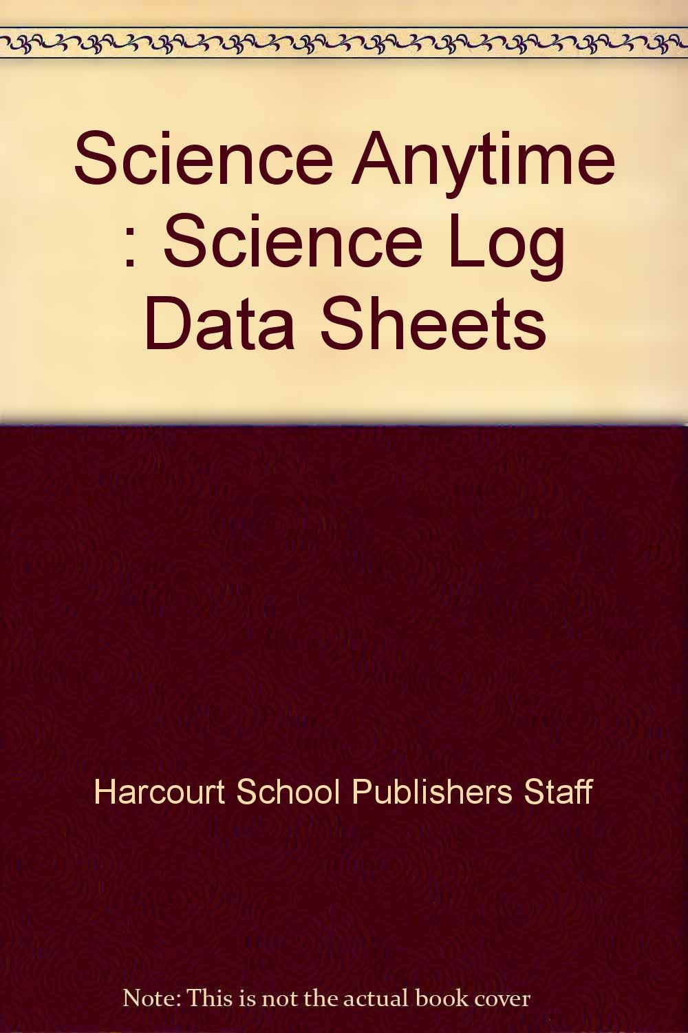 Science Anytime : Science Log Data Sheets: Harcourt Brace ...